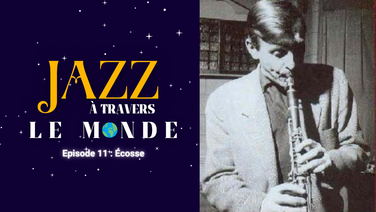 Jazz à travers le Monde : Archie Semple à Glasgow, quand l’Écosse a ...