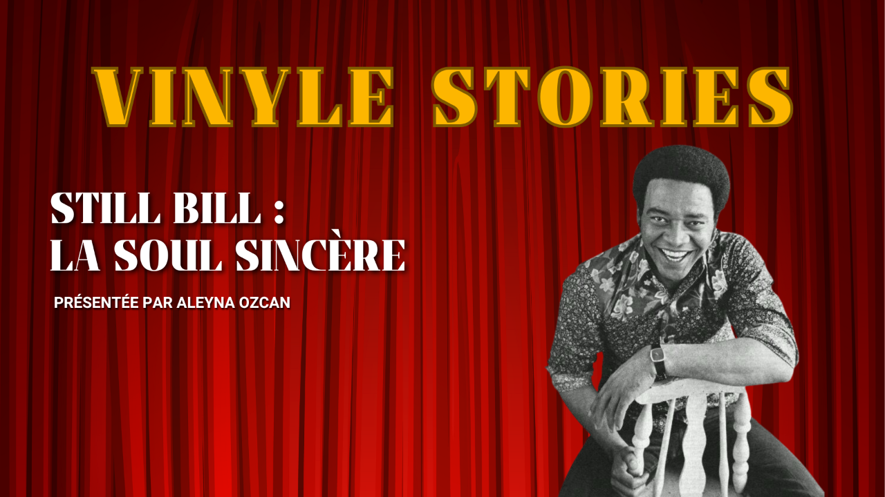 Still Bill : l’album intemporel de Bill Withers qui raconte la vie avec ...